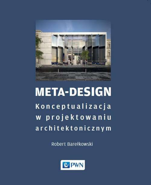 Meta-Design | Humanities \ History of art | - Księgarnia Wydawnictw ...